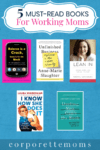 5 Great Books for Working Mothers - CorporetteMoms